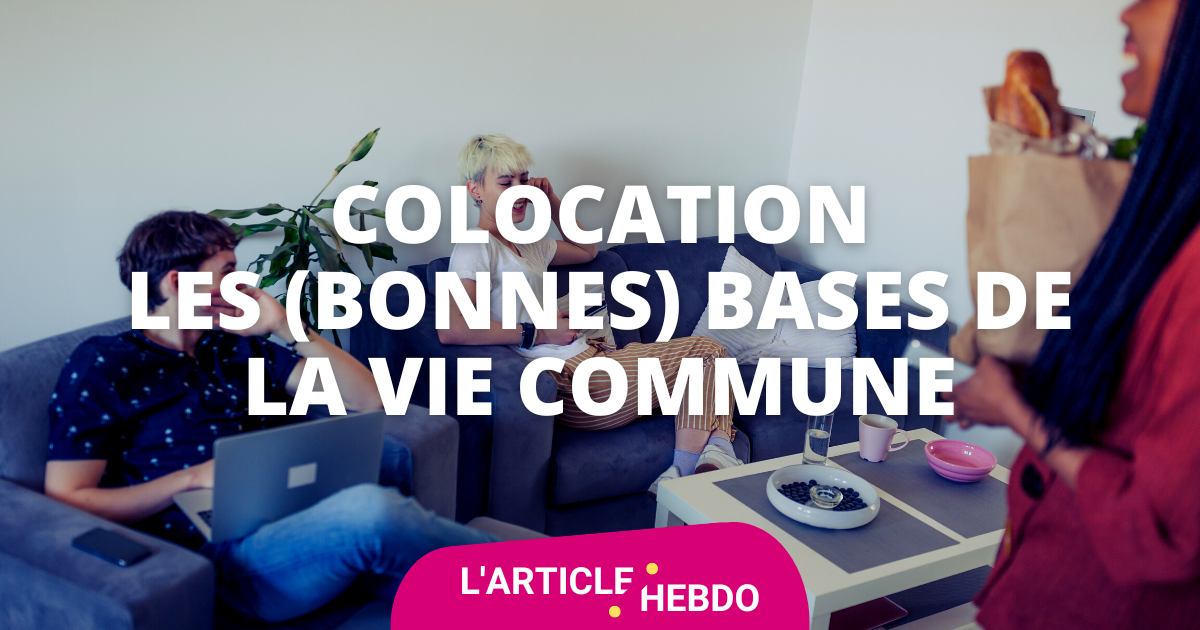 Les bonnes bases d’une vie commune étudiante en colocation • LOGIFAC
